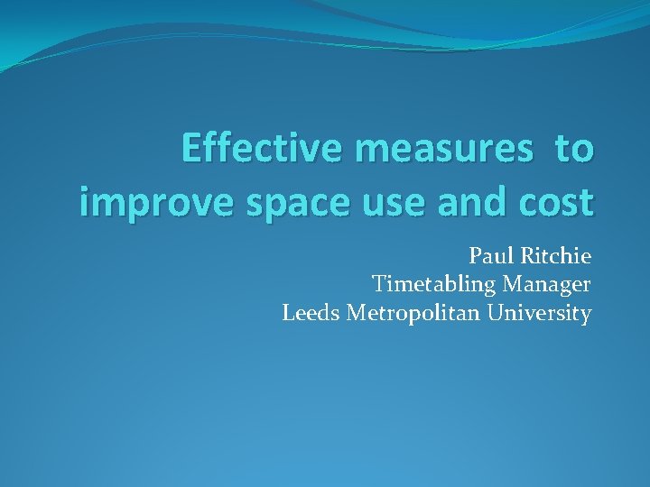 Effective measures to improve space use and cost