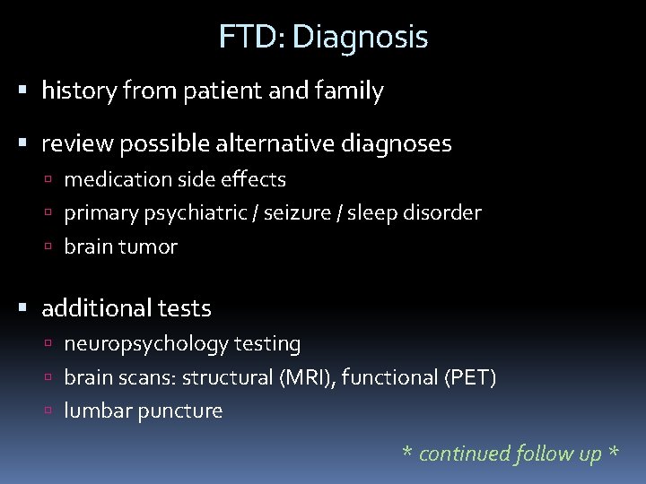 An Overview of Frontotemporal Dementia and NonAlzheimers Dementias