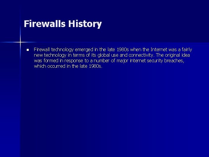 Firewall Technologies Prepared by Yousef Aburabie Supervised By
