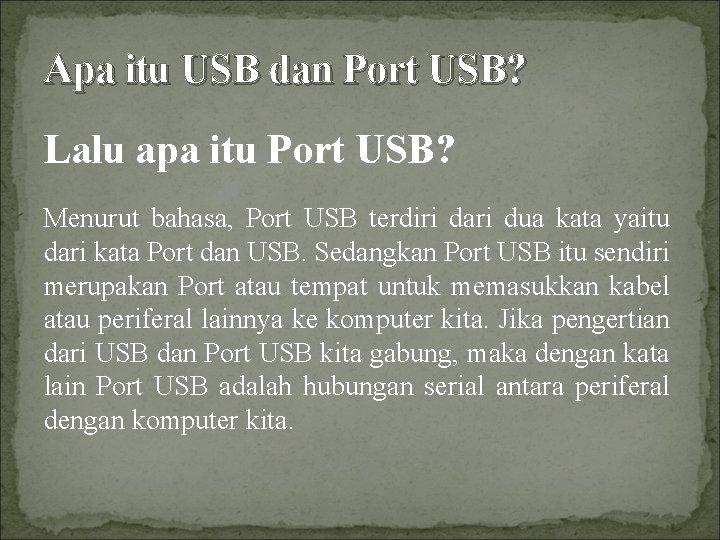 Pengantarmukaan Periferal Komputer Apa itu USB dan Port