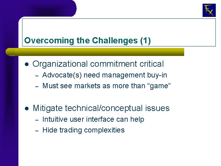 Challenges of Bringing Information Markets to the Organization