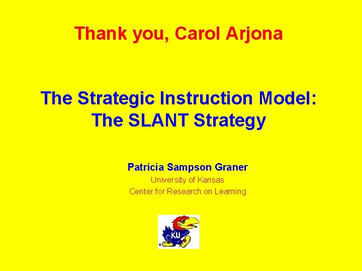 Thank you Carol Arjona The Strategic Instruction Model