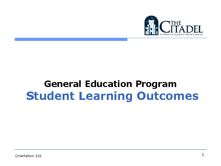 General Education Program Student Learning Outcomes Orientation 101
