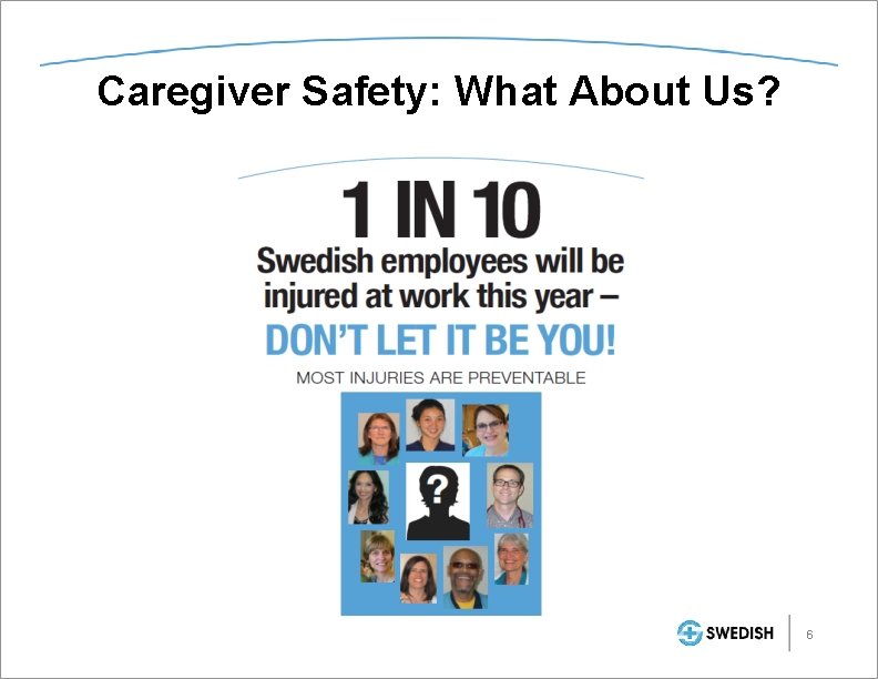 A Culture of Safety Taking Responsibility Together Jennifer