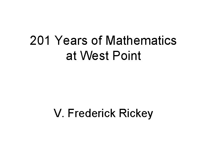 201 Years of Mathematics at West Point V