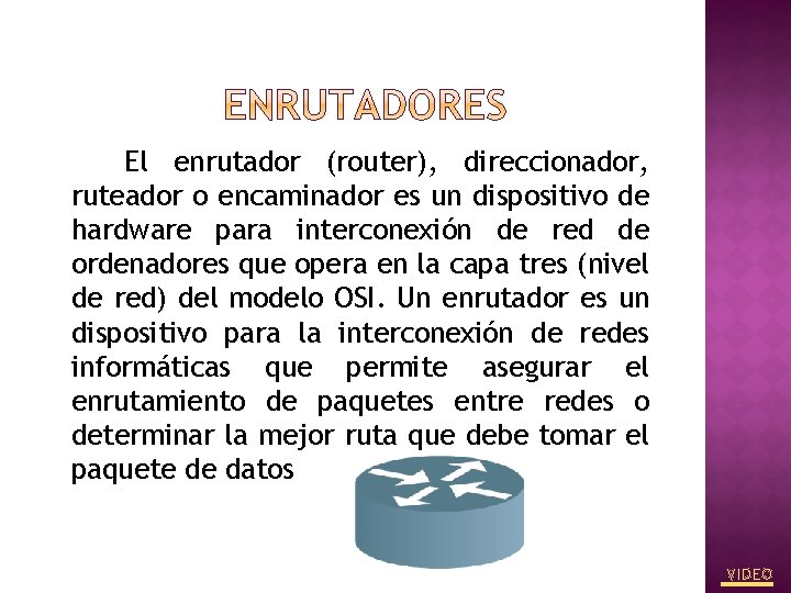 ING JUAN PABLO LPEZ PEZ El enrutador router