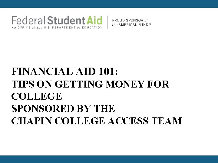 FINANCIAL AID 101 TIPS ON GETTING MONEY FOR