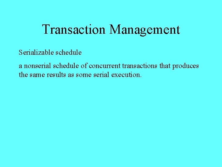 Chapterb 19 Transaction Management Transaction An action or