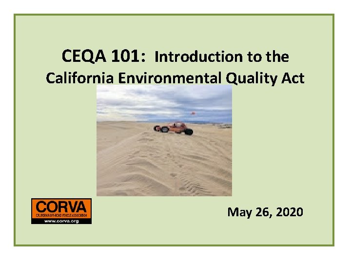 CEQA 101 Introduction to the California Environmental Quality