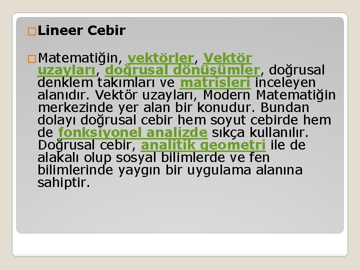 LNEER CEBRN TARHSEL GELM Lineer Cebir Matematiin vektrler