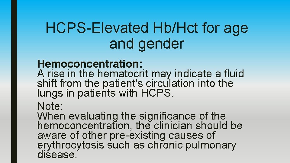 THE FIVE POINT PERIPHERAL BLOOD SCREEN FOR HANTAVIRUS