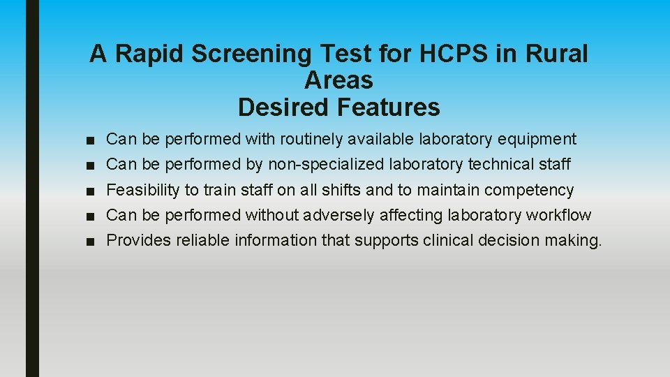 THE FIVE POINT PERIPHERAL BLOOD SCREEN FOR HANTAVIRUS