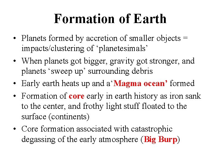 A Short Look at Earth History The big