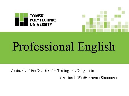 Professional English Assistant of the Division for Testing