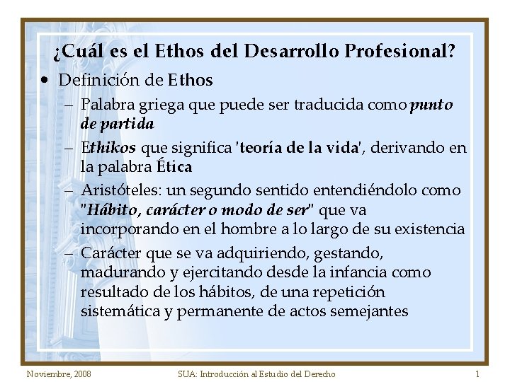 Cul es el Ethos del Desarrollo Profesional Definicin