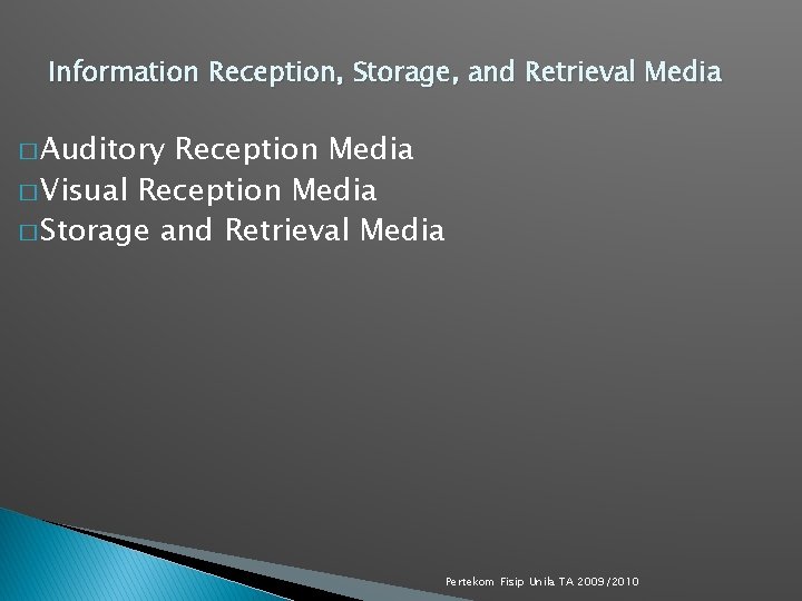 Media dalam tinjauan perkembangan teknologi komunikasi Oleh Akhmad