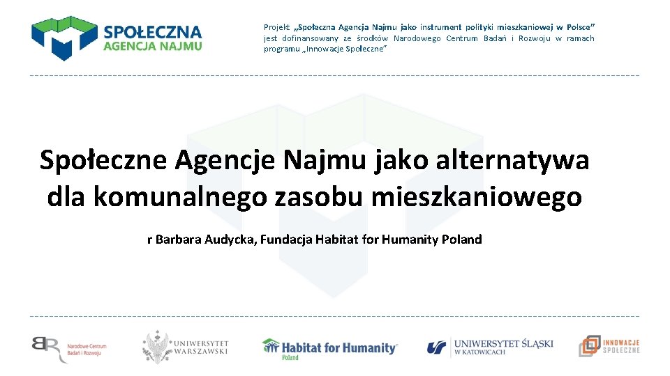 Projekt Spoeczna Agencja Najmu jako instrument polityki mieszkaniowej