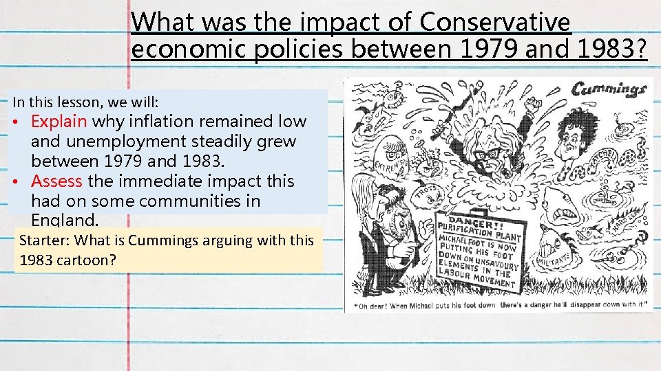 What was the impact of Conservative economic policies
