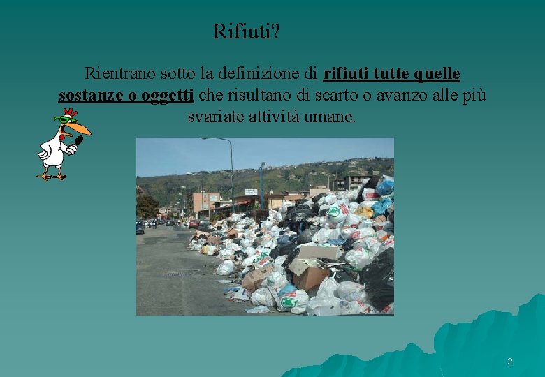 1 Lezione Il processo di smaltimento dei rifiuti