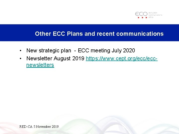 ECC Recent and Planned Changes Presented by Robin