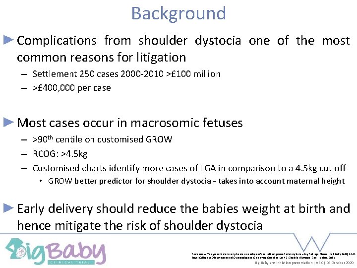 The Big Baby Trial Site Initiation Visit Background