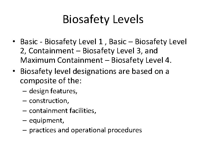 RISK Categories Risk group vs biosafety level Both