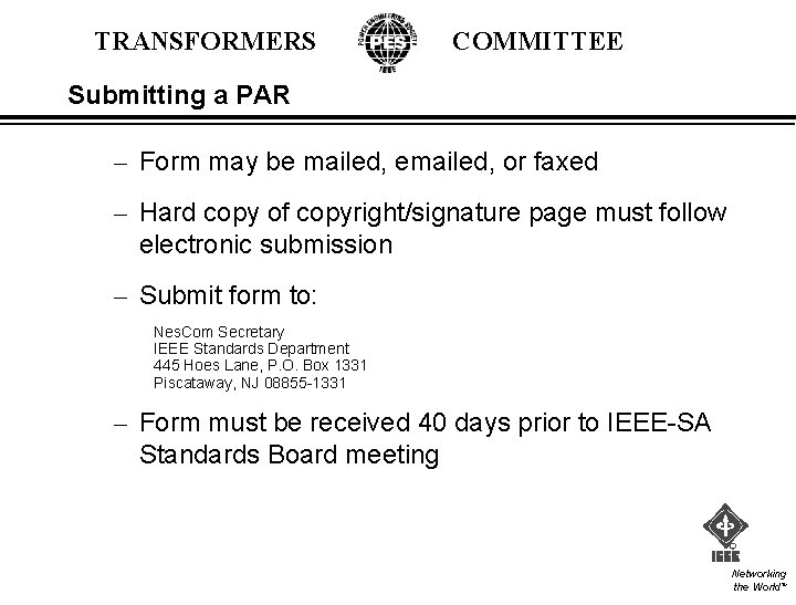 TRANSFORMERS COMMITTEE Standards Development And Maintenance Presented by
