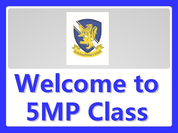 Welcome to 5 MP Class Year 5 team