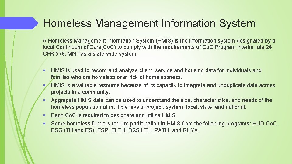 West Central Minnesota Continuum of Care What is