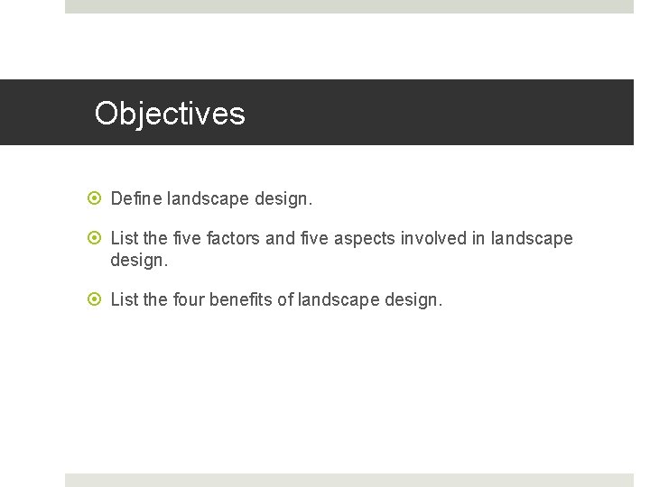 Whats the Difference Introduction to Landscape Design Objectives