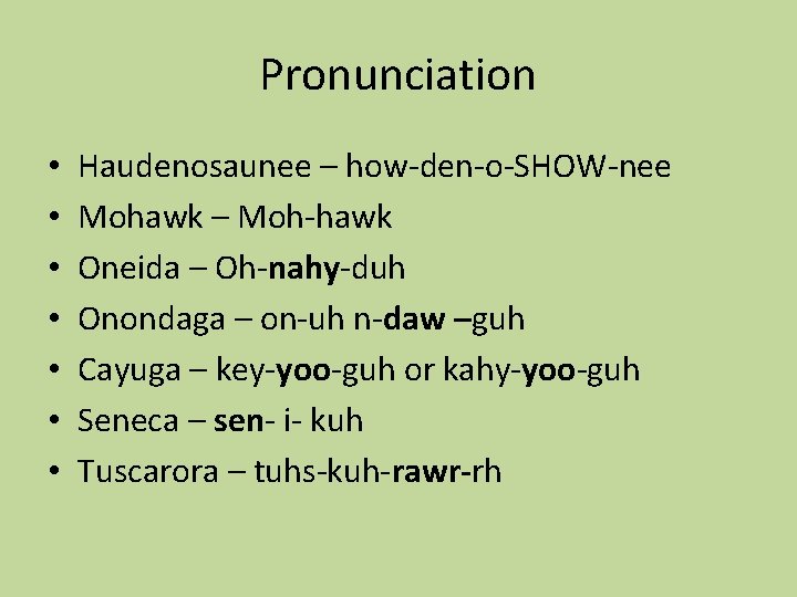 The Iroquois Haudenosaunee Confederacy Created by Kasha Mastrodomenico
