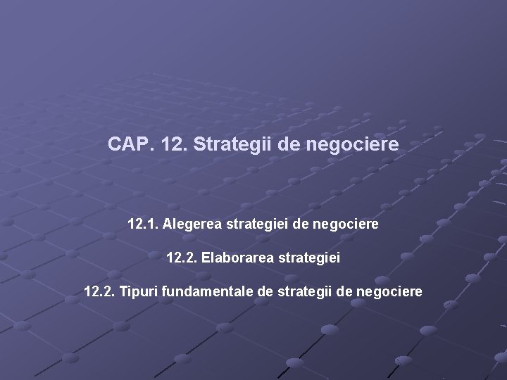 CAP 12 Strategii de negociere 12 1 Alegerea