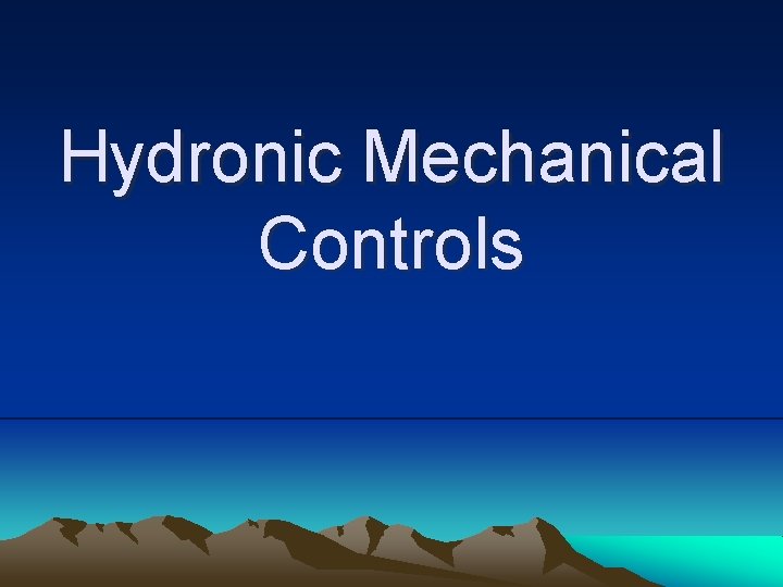 Hydronic Mechanical Controls Air Scoop or Air Purge