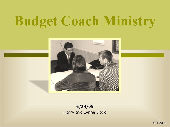 Budget Coach Ministry 62409 Harry and Lynne Dodd