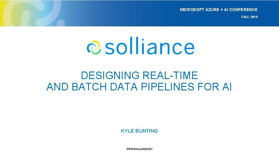 MICROSOFT AZURE AI CONFERENCE FALL 2019 DESIGNING REALTIME