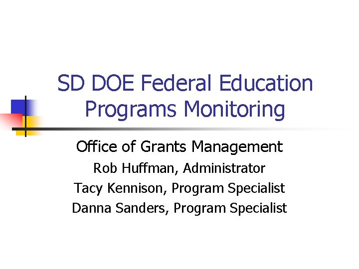 SD DOE Federal Education Programs Monitoring Office of