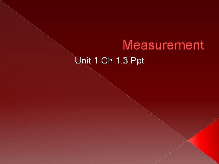 Measurement Unit 1 Ch 1 3 Ppt Using