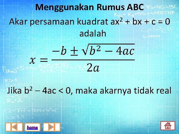 Persamaan Kuadrat home Pendahuluan Menu Utama Penutup menu