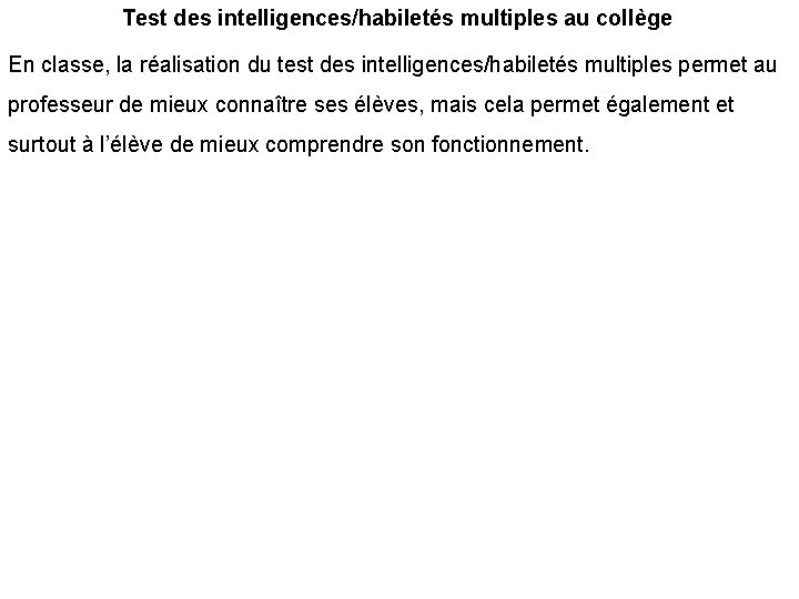 Test des intelligenceshabilets multiples au collge En classe