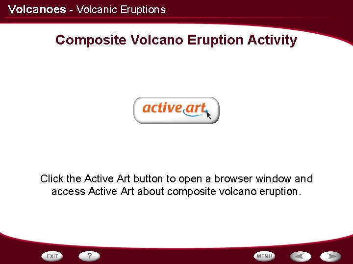 Volcanoes Table of Contents Volcanoes and Plate Tectonics