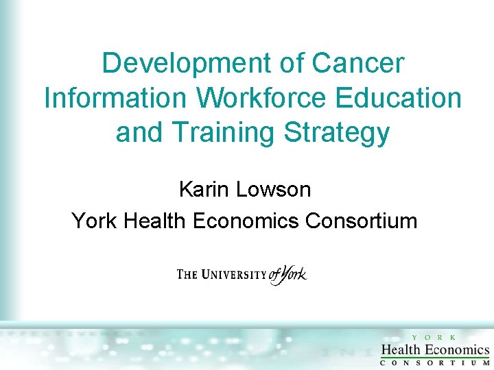 Development of Cancer Information Workforce Education and Training