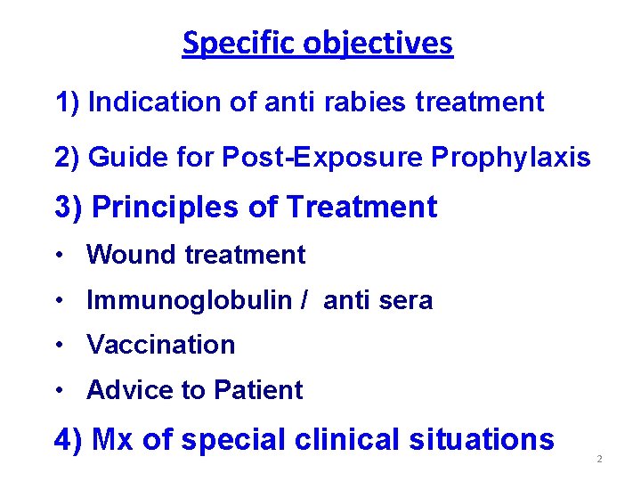 Prevention and Control of Rabies Wound Management Dr