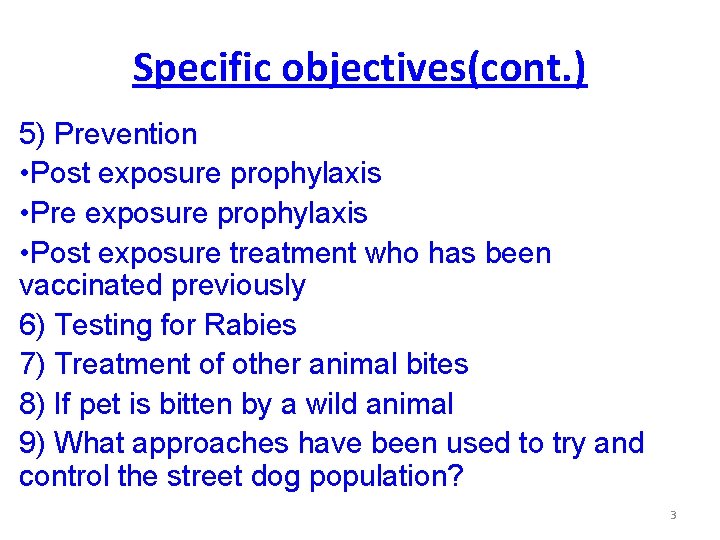 Prevention and Control of Rabies Wound Management Dr