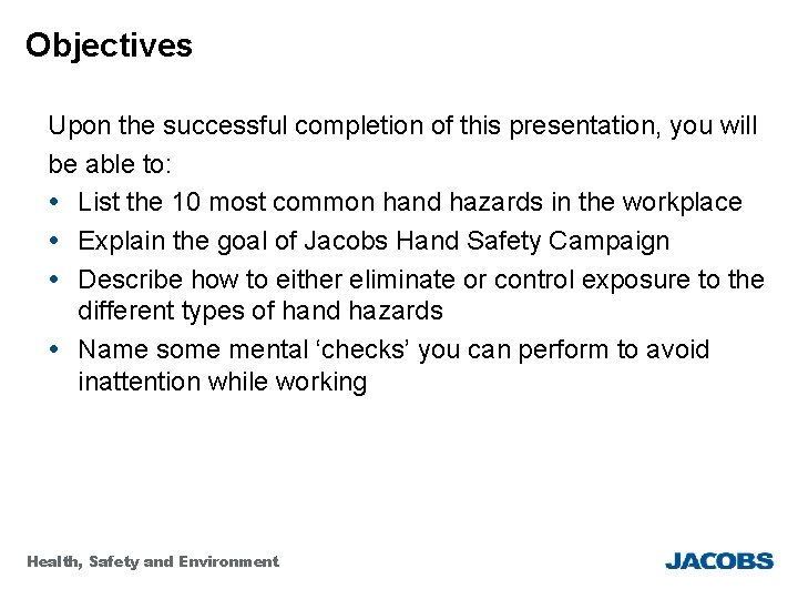 Hand Safety 2011 Types of Hand Hazards Health