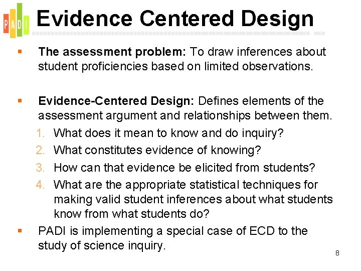 Overview of the PADI Design System Robert Mislevy