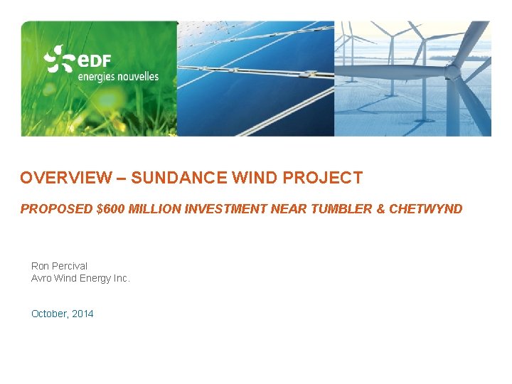 OVERVIEW SUNDANCE WIND PROJECT PROPOSED 600 MILLION INVESTMENT