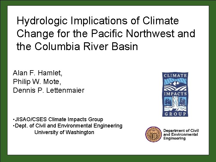 Hydrologic Implications of Climate Change for the Pacific