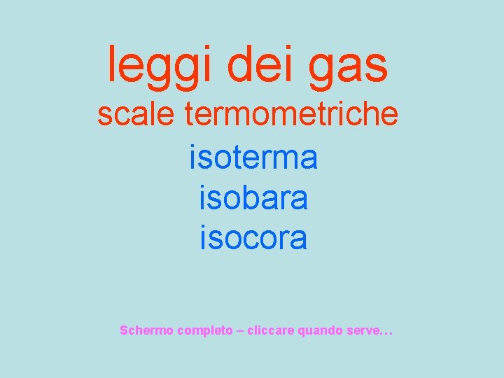 leggi dei gas scale termometriche isoterma isobara isocora
