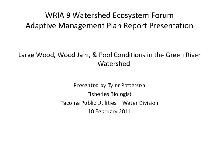 WRIA 9 Watershed Ecosystem Forum Adaptive Management Plan
