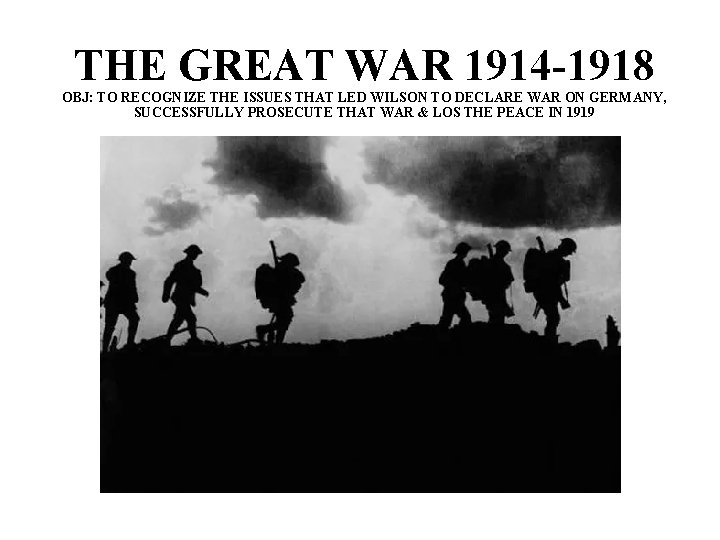 THE GREAT WAR 1914 1918 OBJ TO RECOGNIZE